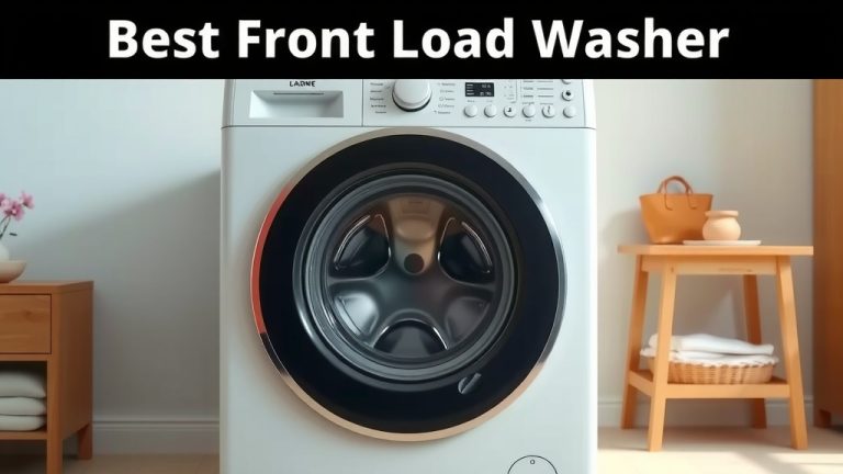 Best Front Load Washing Machine: Top Picks for 2026